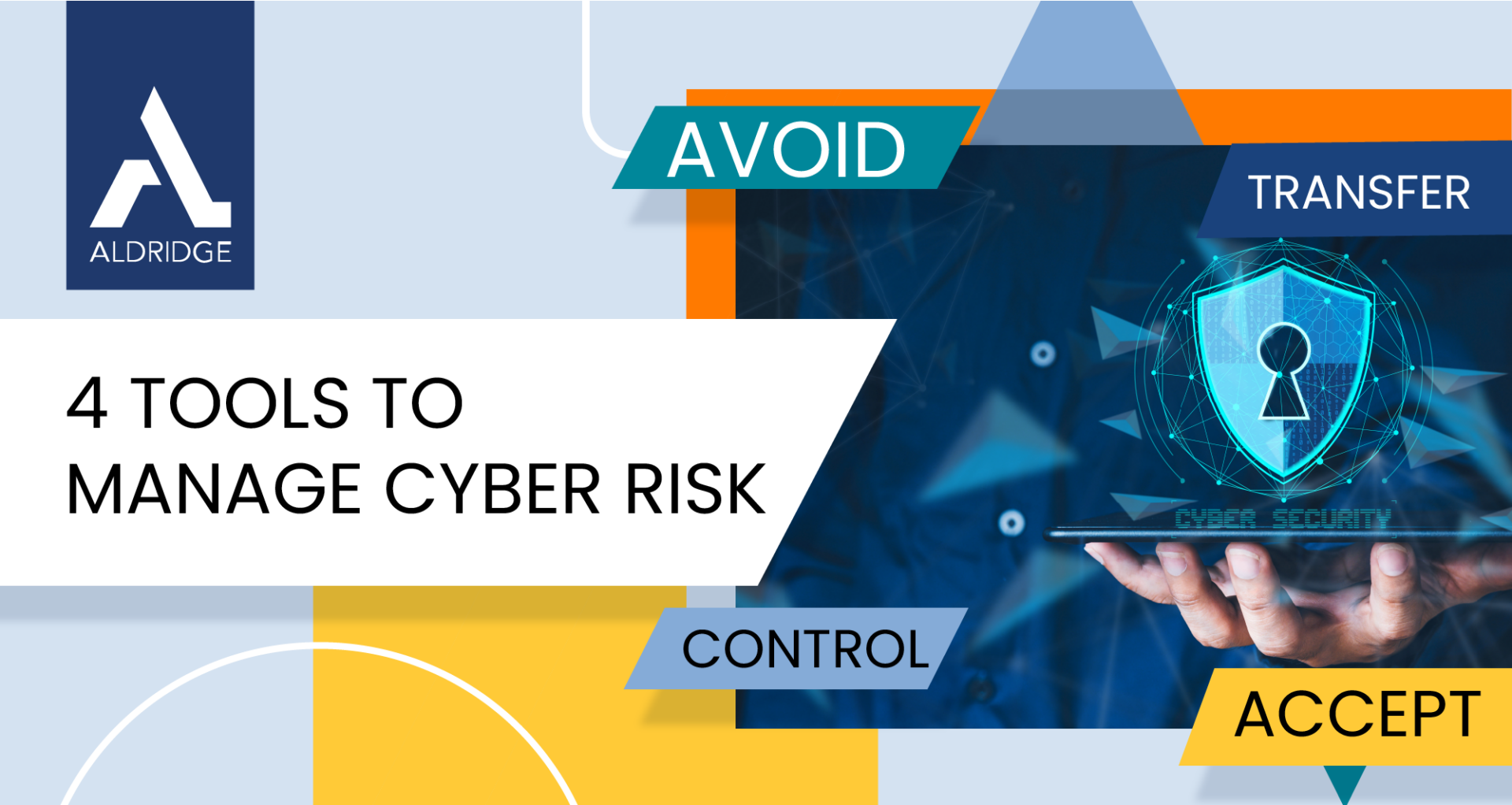4 Tools to Manage Your Cyber Risk | Aldridge