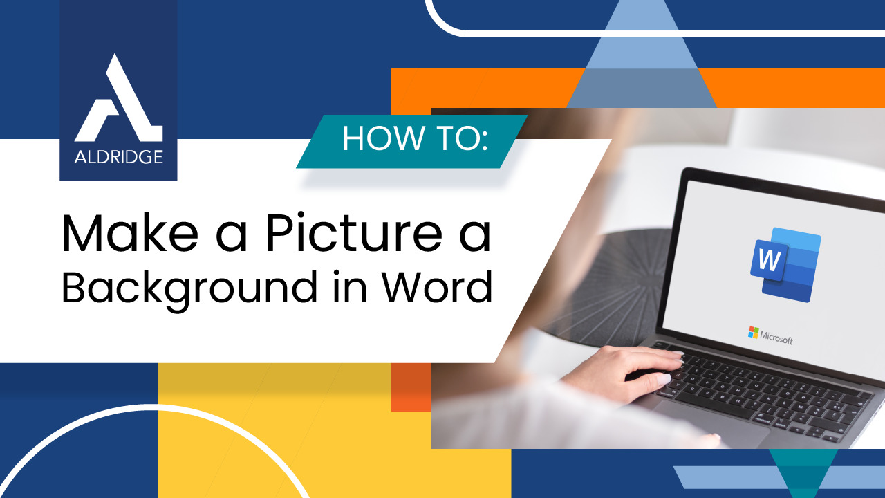 How To Make A Picture Background In Microsoft Word Aldridge