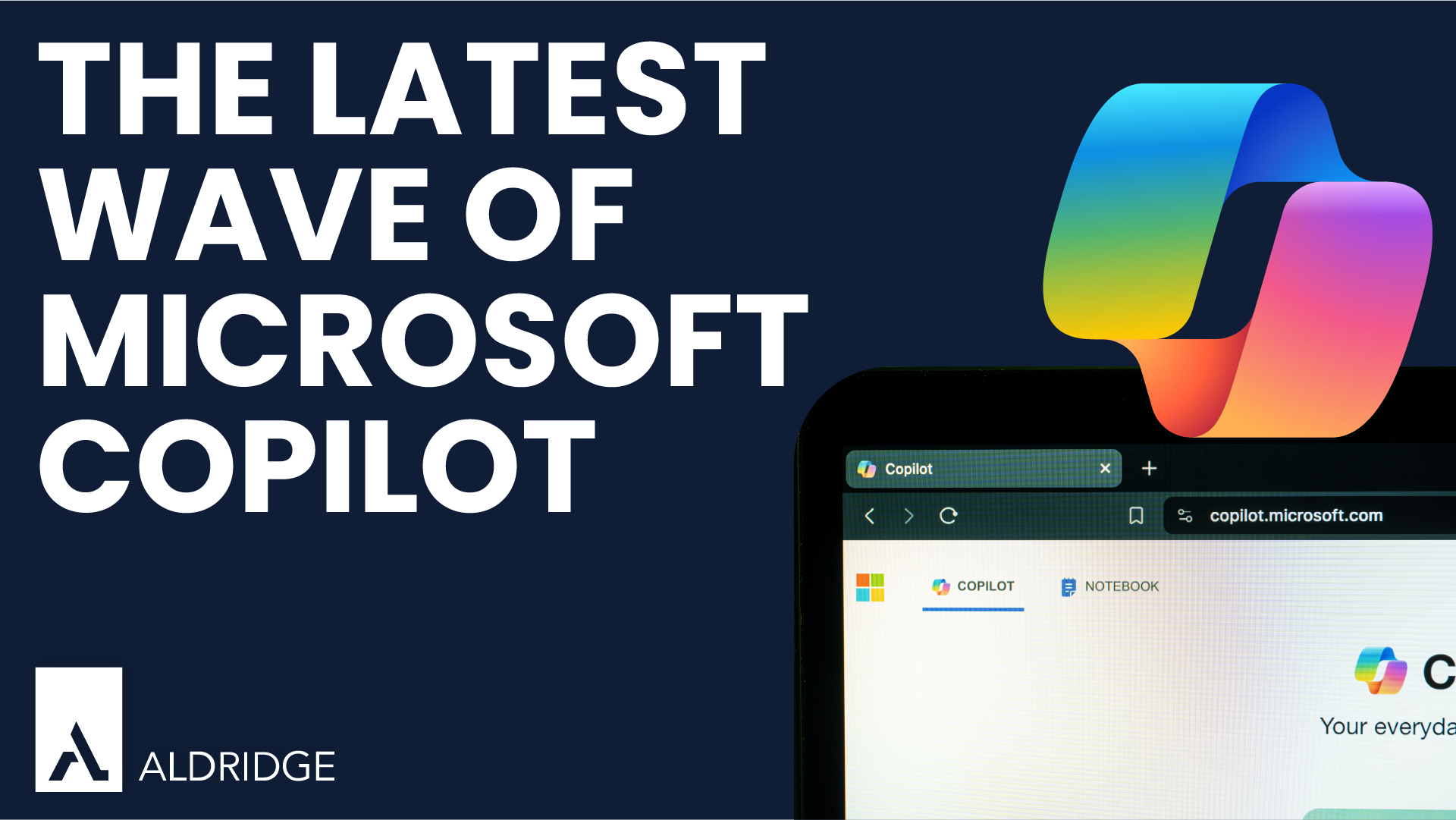The Latest Wave of Microsoft Copilot | Aldridge