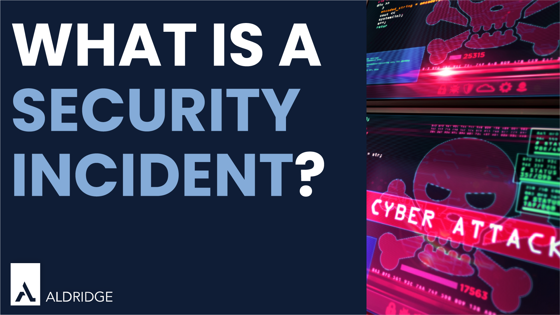 What is a Security Incident? | Aldridge